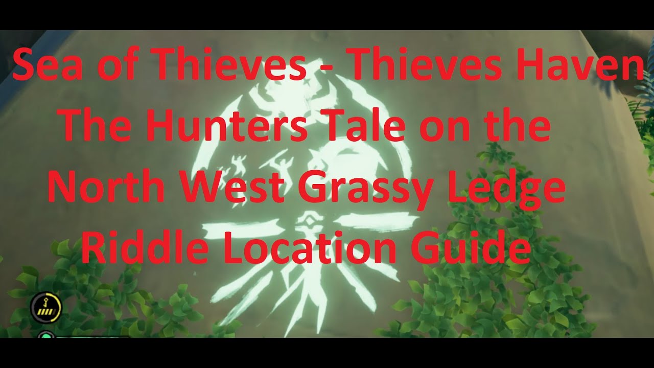 The Hunters Tale on the North West Grassy Ledge - Thieves Haven Riddle ...