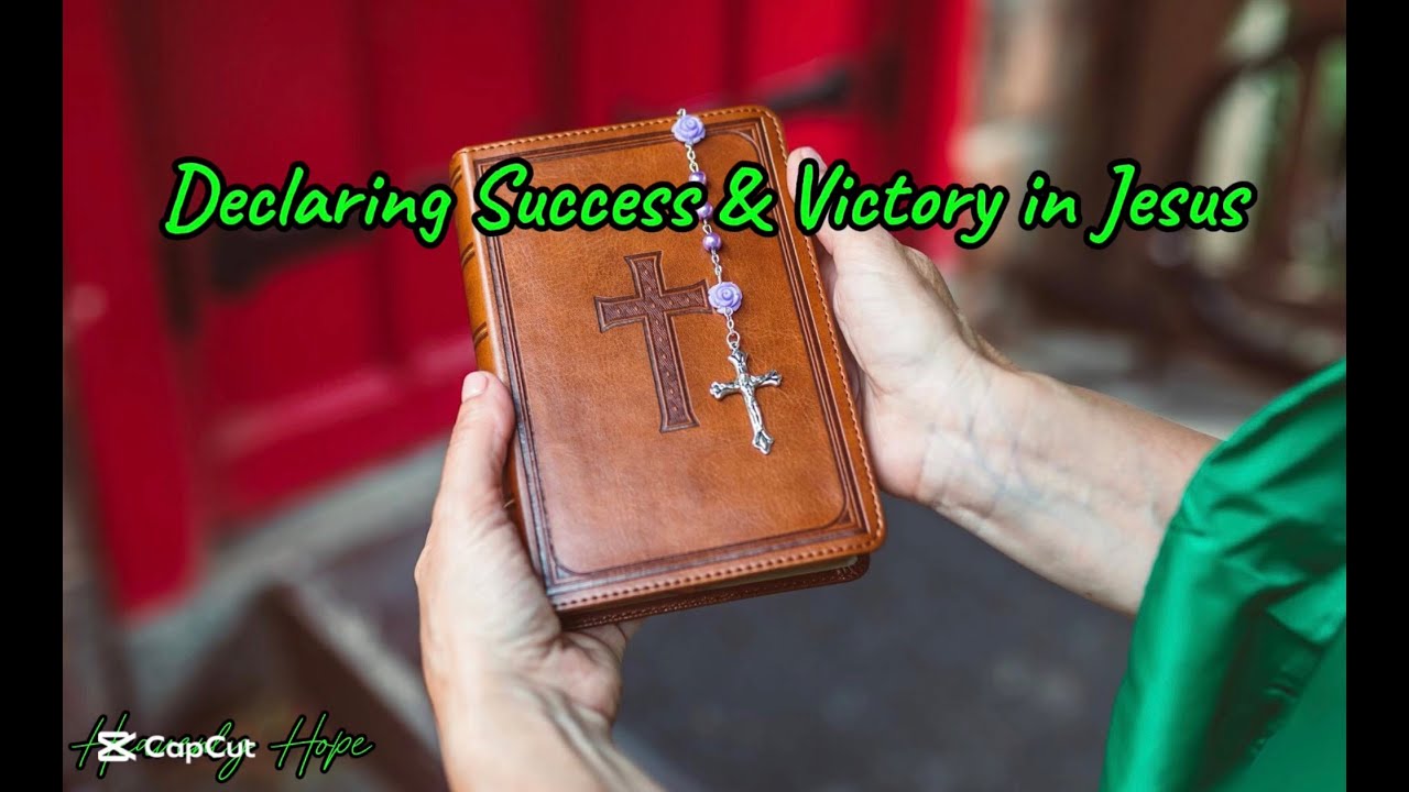 Declaring Success & Victory in Jesus #christianinspiration # ...