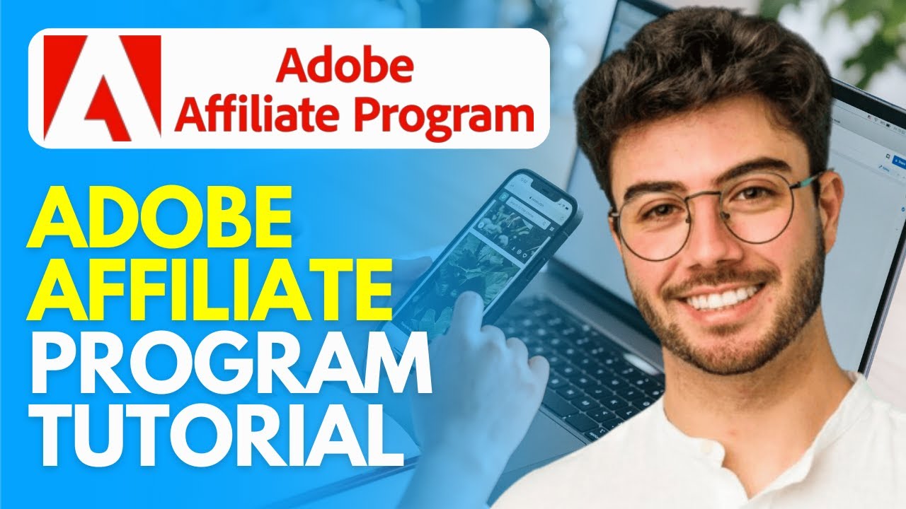 Adobe Affiliate Program Tutorial (2025) Join Adobe Affiliate Program ...