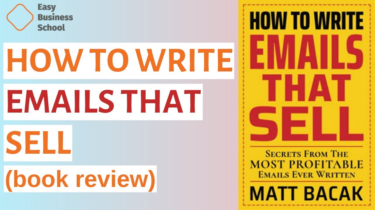 How To Write Emails That Sell:Secrets From The Most Profitable Emails ...