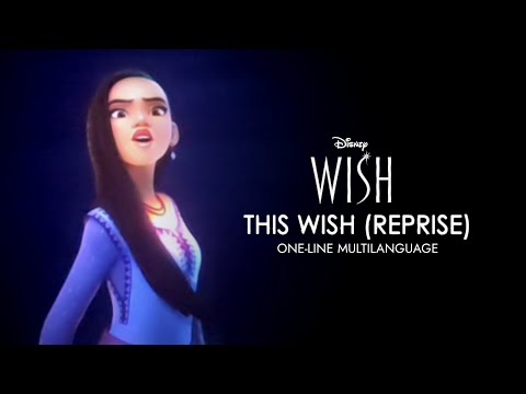 Disney's Wish - This Wish (Reprise) | One-Line Multilanguage - YouTube