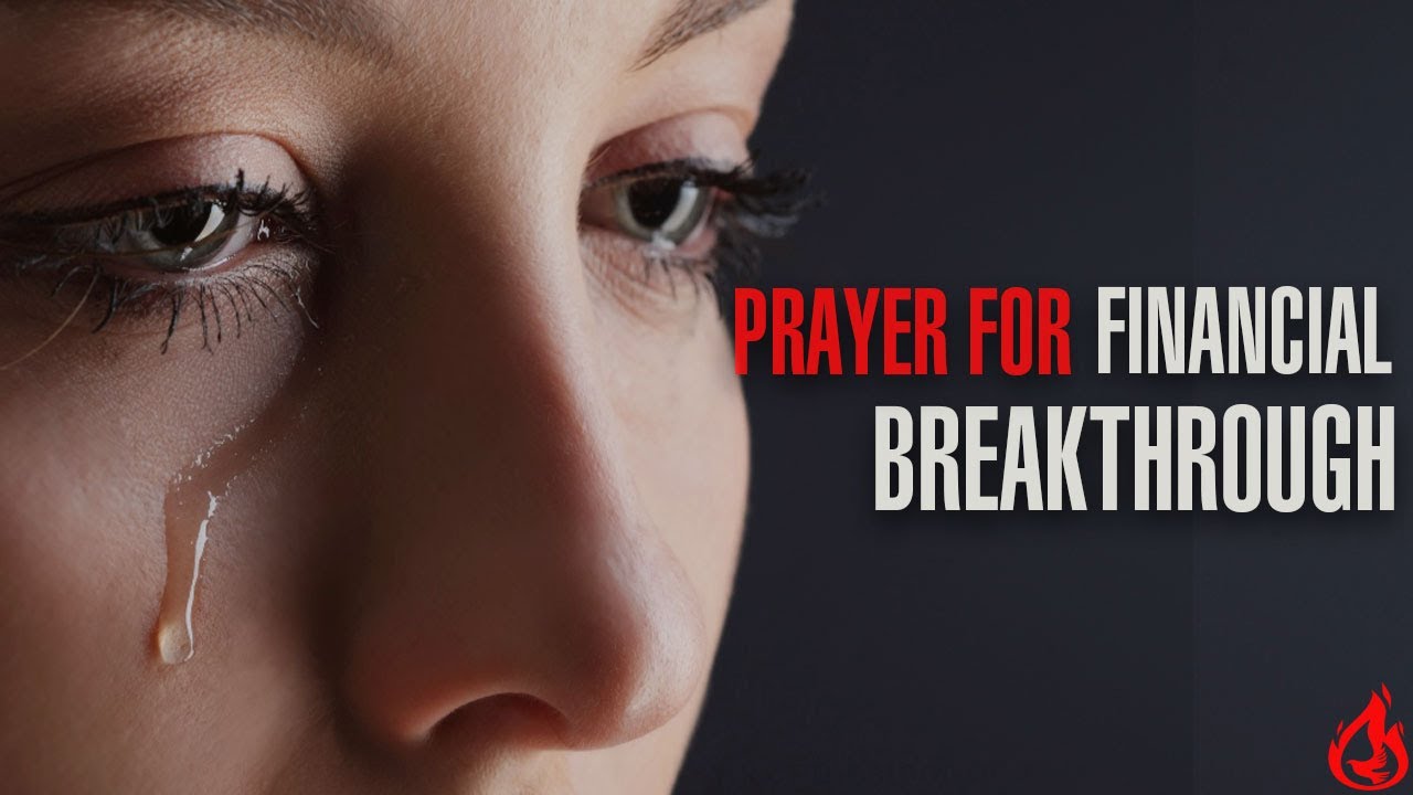 Pray This Prayer For Financial Breakthrough I | Powerful Morning Prayer ...