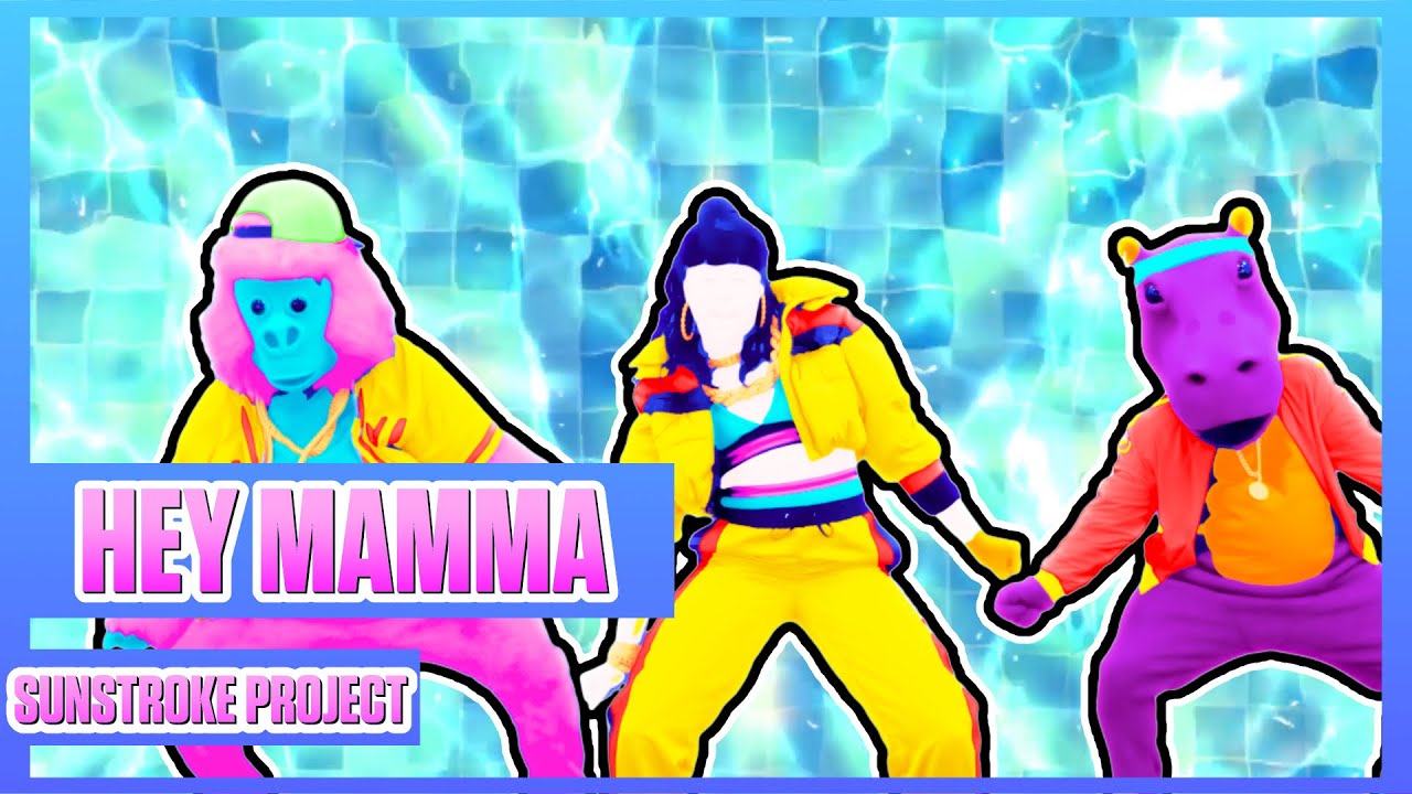 Hey Mamma by Sunstroke Project | Just Dance (Mash-Up) - YouTube