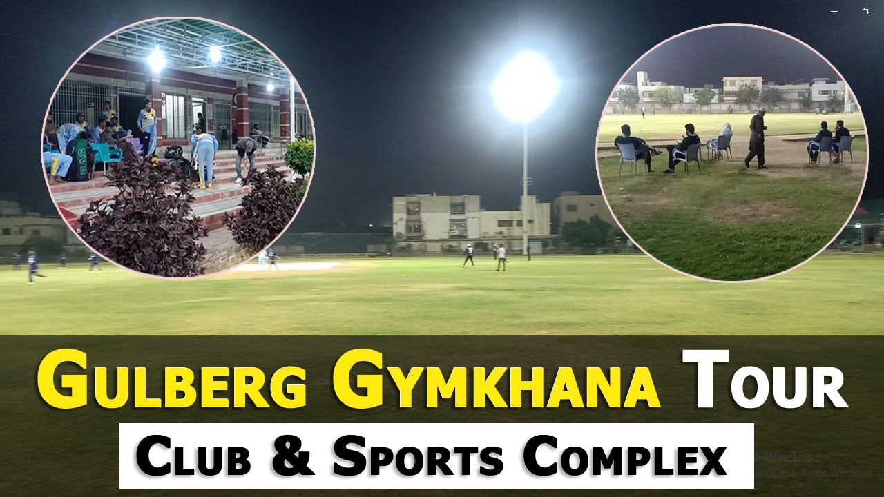 Tour Gulberg Gymkhana Club & Sports Complex Karachi | Ramzan Cricket ...