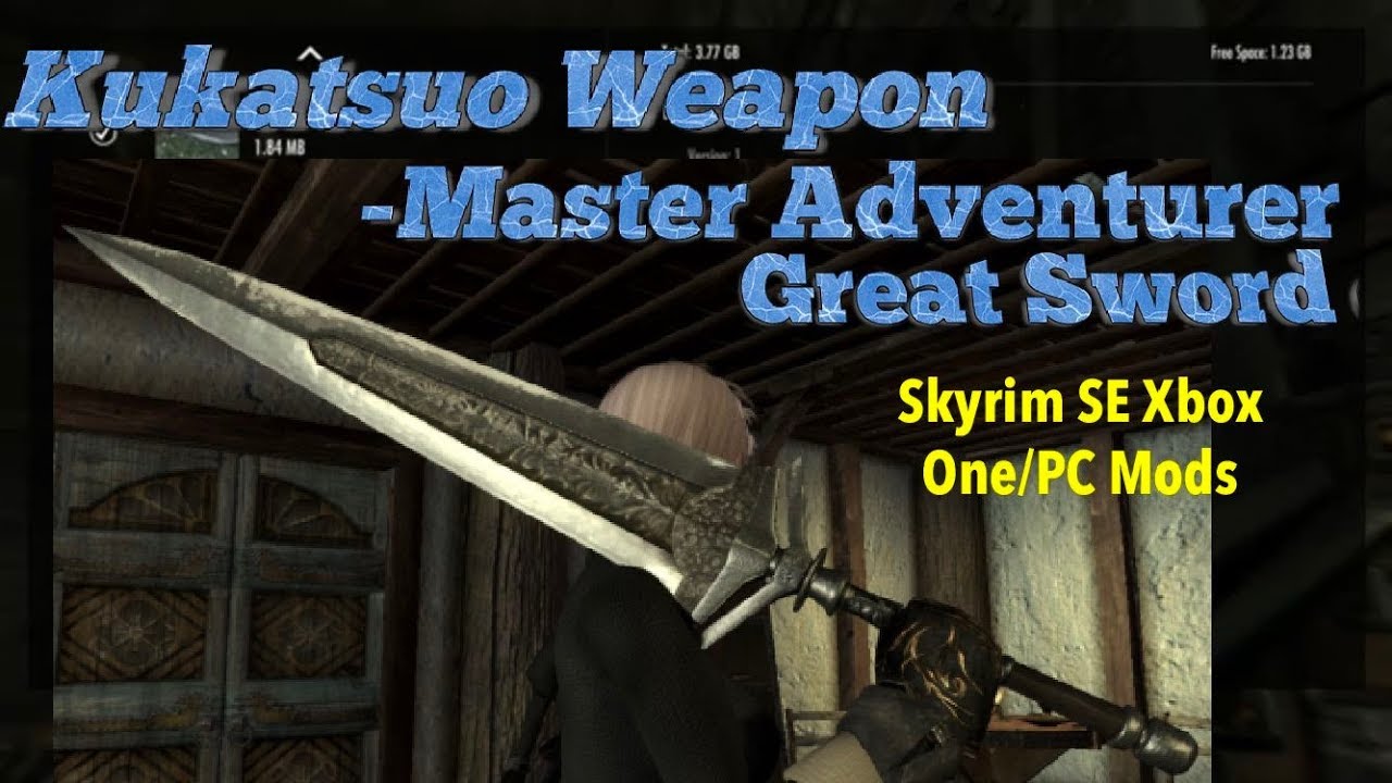 Kukatsuo Weapon -Master Adventurer Great Sword-Skyrim SE Xbox One/PC ...