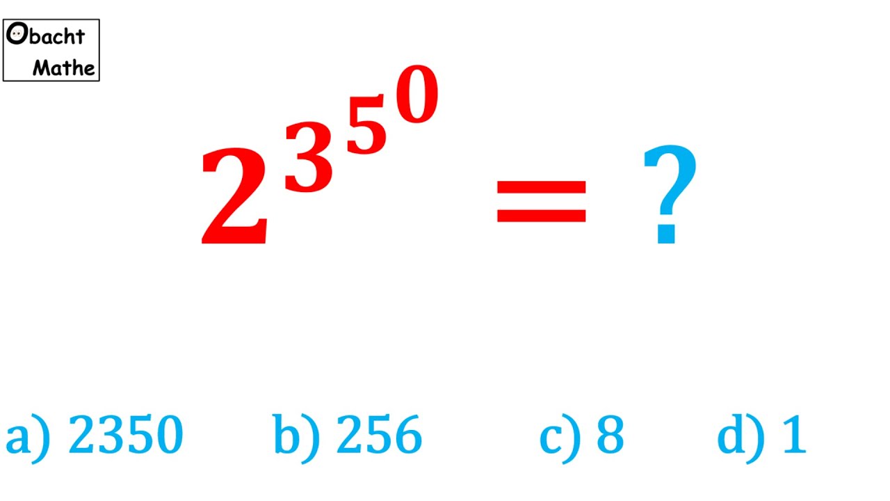 Mathe Basics 24 2 Hoch 3 Hoch 5 Hoch 0 Hast DU Mathe Mathe Basics 24 2 Hoch 3 Hoch 5 Hoch 0 Hast DU Mathe