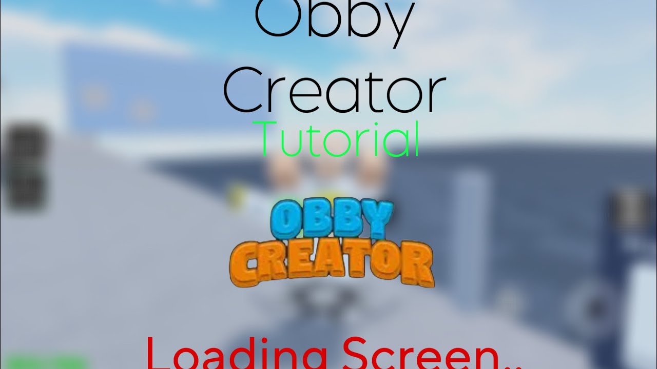 How to make a working Loading Screen in Obby Creator! - YouTube