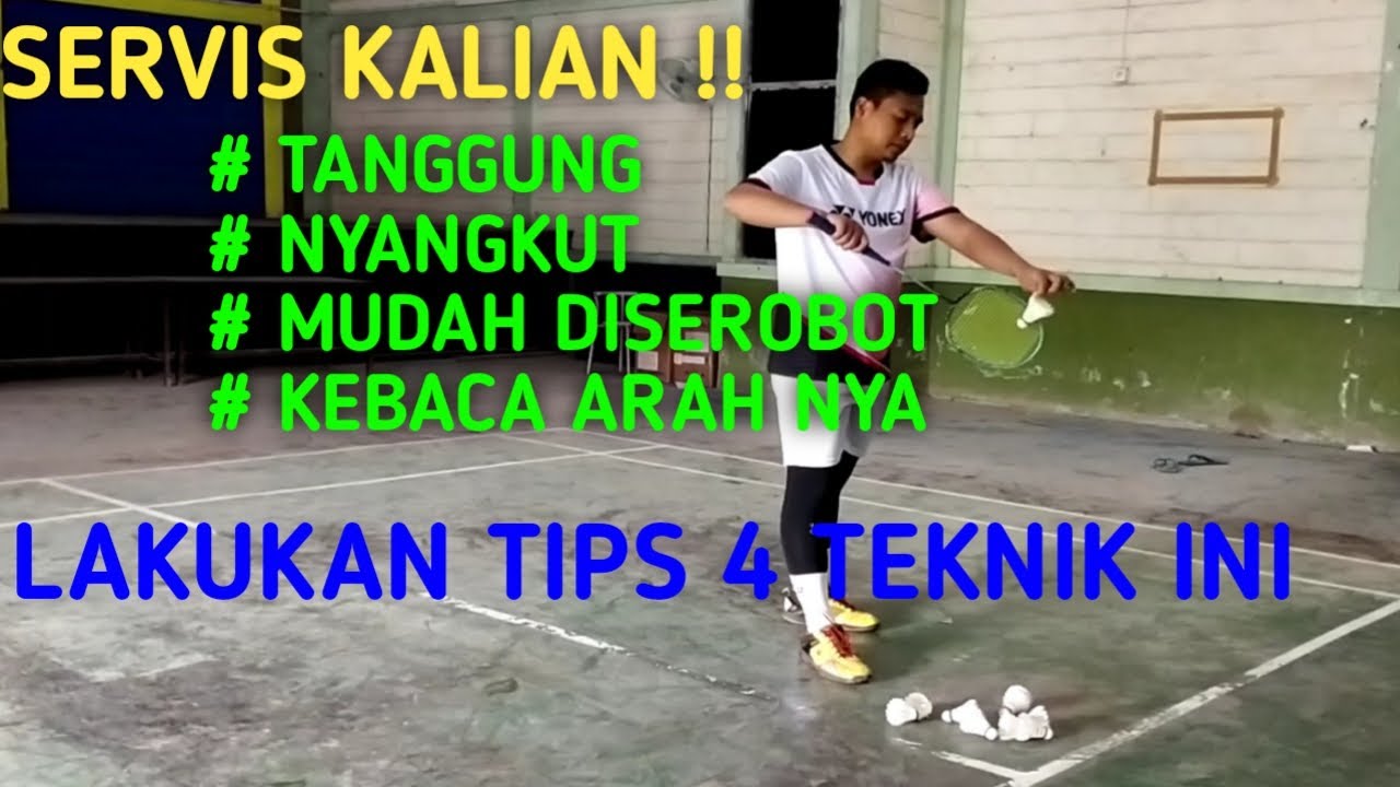 TUTORIAL SERVIS BADMINTON YANG BENAR - YouTube