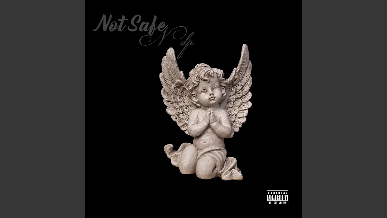 Not Safe - YouTube