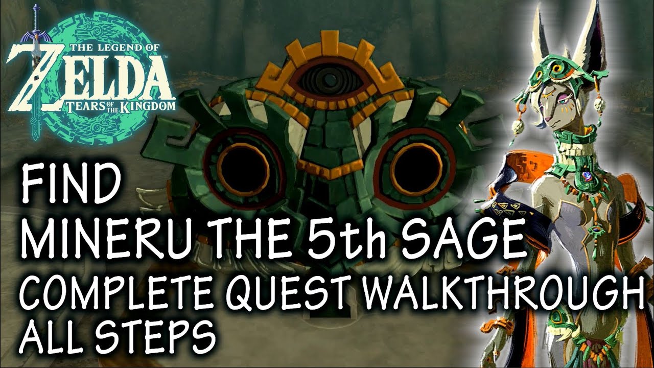 Tears of the Kingdom - FIND MINERU (THE 5th SAGE) COMPLETE WALKTHROUGH ...