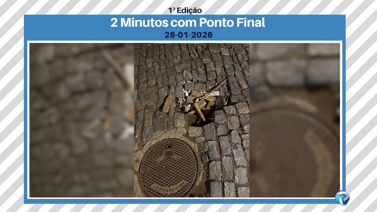 2 Minutos com Ponto Final/ 28-01-2026 1ª Edição - YouTube
