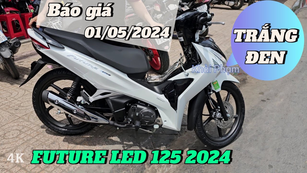 Nổ máy FUTURE LED 125 Trắng Đen 2024 + giá bán ngày 01/05/24 tại CH Mai ...