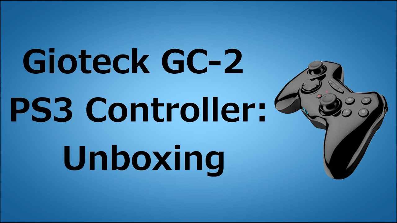 Gioteck GC-2 PS3 Controller: Unboxing - YouTube