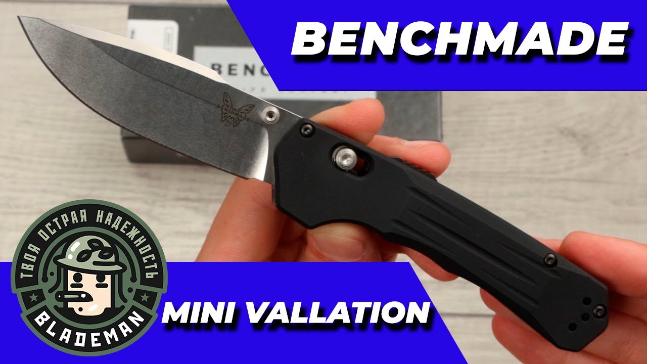 Нож Benchmade Mini Vallation, S30V, Aluminum - YouTube