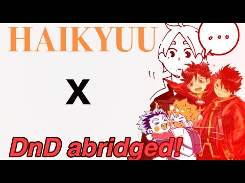 HAIKYUU x DnD abridged! ( 1 / 3 ) - YouTube