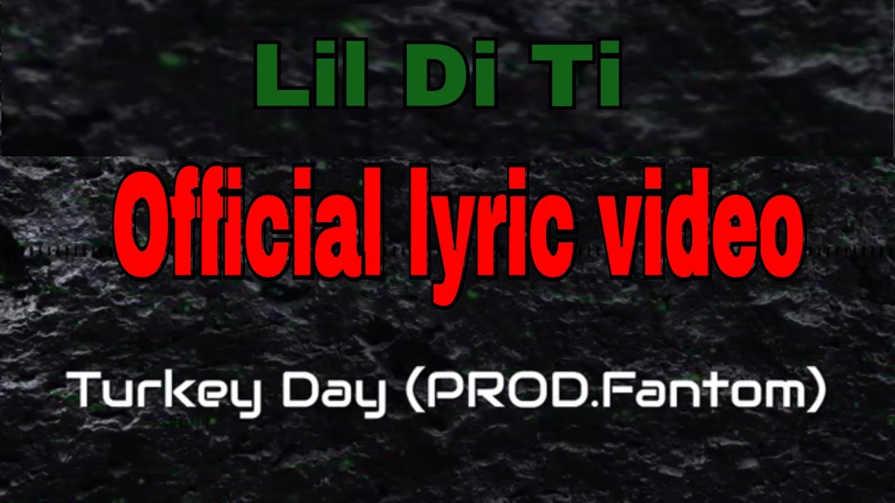 Lil Di Ti - "Turkey Day" (PROD.Fantom) - YouTube