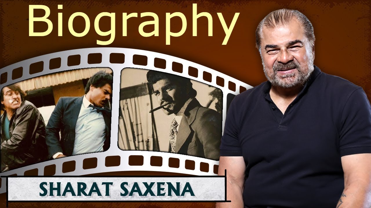 The Inspiring Journey of Sharat Saxena: Bollywood's Most Versatile ...