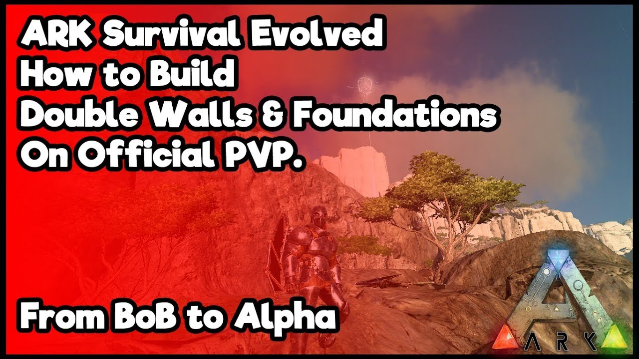 How to Build a Double wall and Double Foundation | Ark Survival Evolved ...