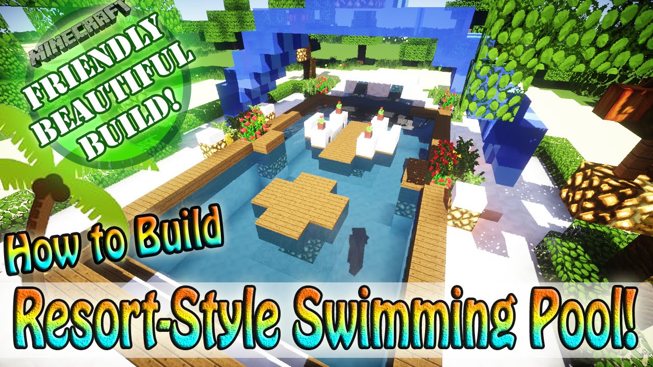 Minecraft: How to Build a Resort-Style Swimming Pool! - (SSS Build ...