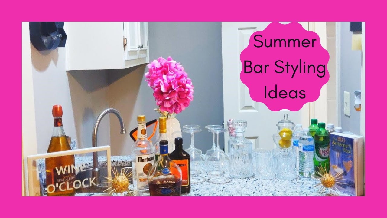 How To Style A Bar For The Summer|Summer Bar Cart Styling|Bar Styling ...