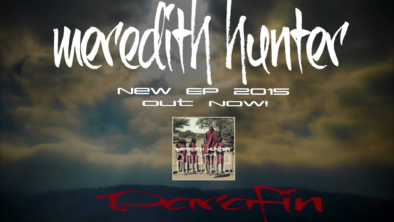 Meredith Hunter - Parafín - YouTube