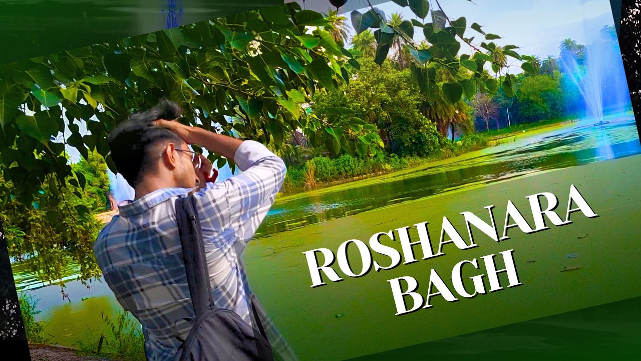 Step Back in Time: The Untold Story of Roshanara Bagh | Abhishek Anand ...