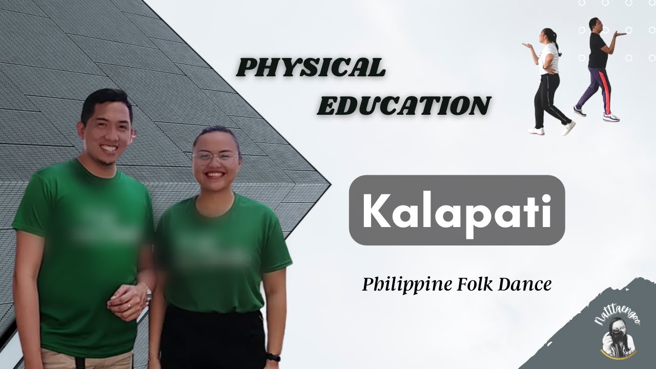Kalapati - Folk Dance [PE - PHYSICAL EDUCATION] - YouTube