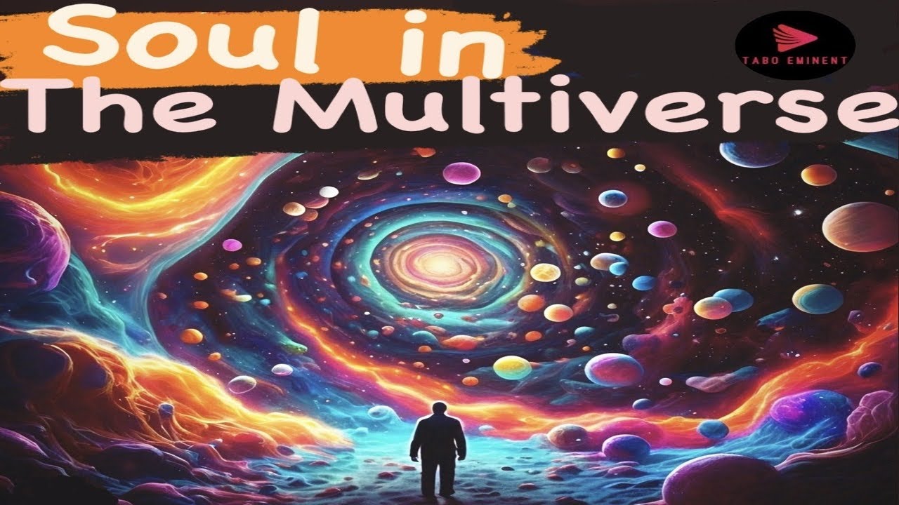 Soul Goes to the Multiverse After Death? - YouTube