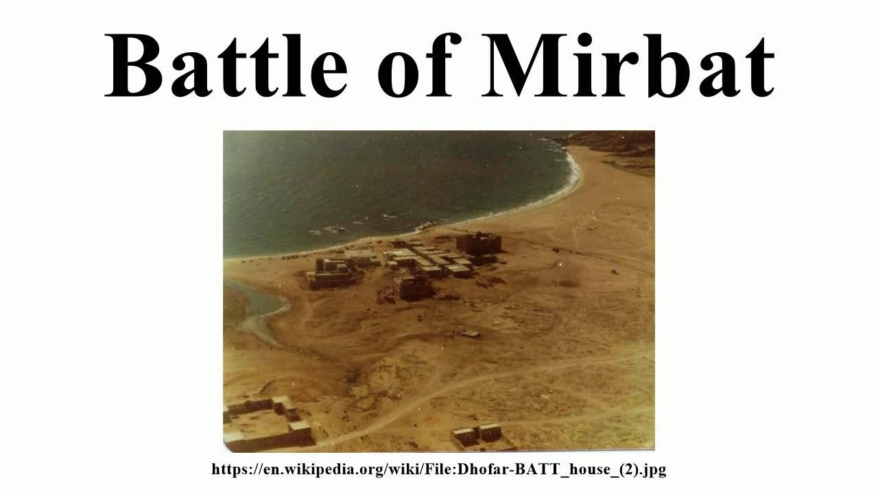 Battle of Mirbat - YouTube