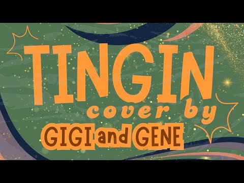 Tingin - Cup of Joe, Janine Teñoso (Cover by Gigi & Gene) - YouTube