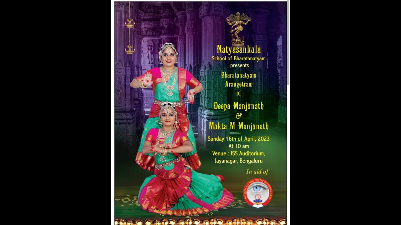 Bharatanatyam Arangetram of Deepa Manjunath & Mukta M Manjunath || 16th ...
