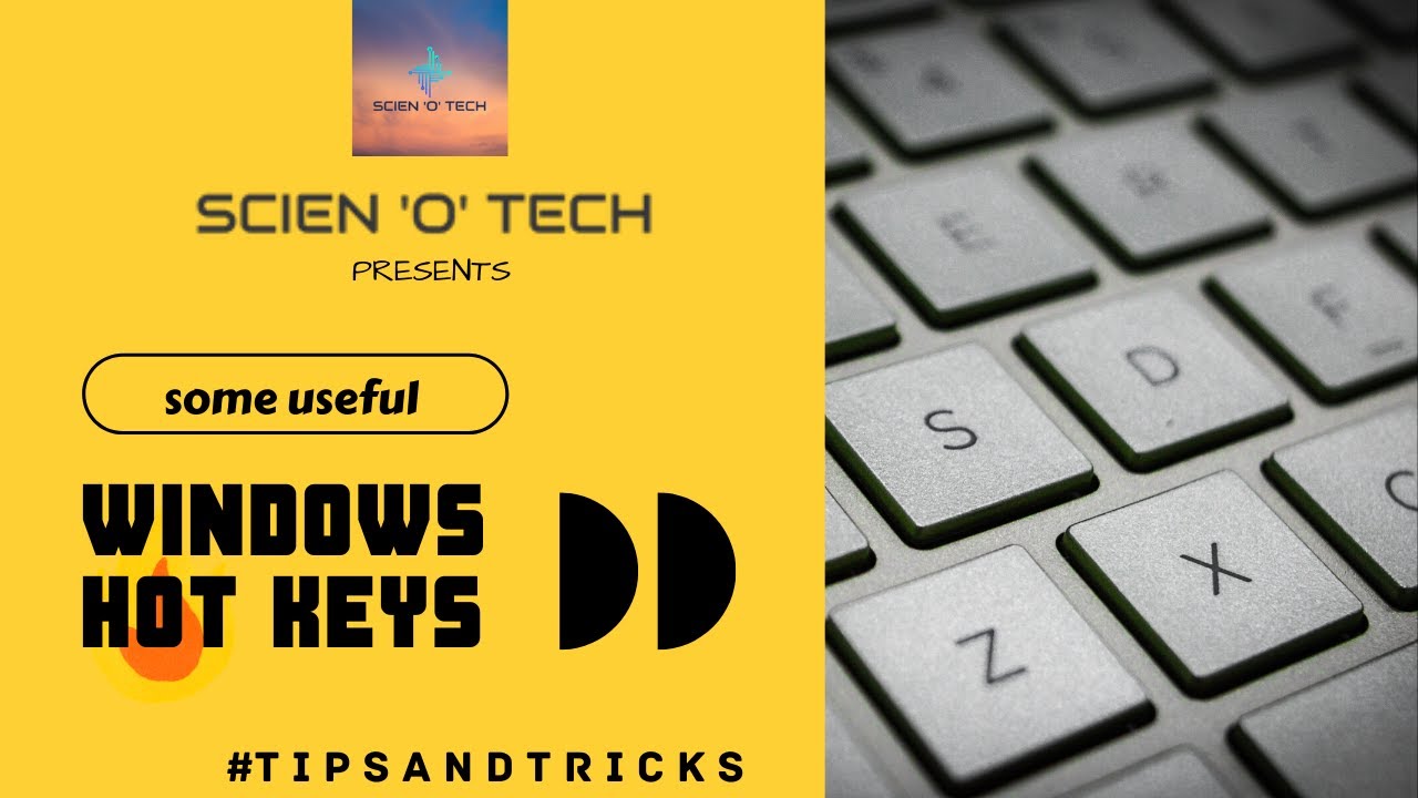 #3 Some useful Windows HOT KEYS 2020 | Tips&Tricks series | Scien 'O ...