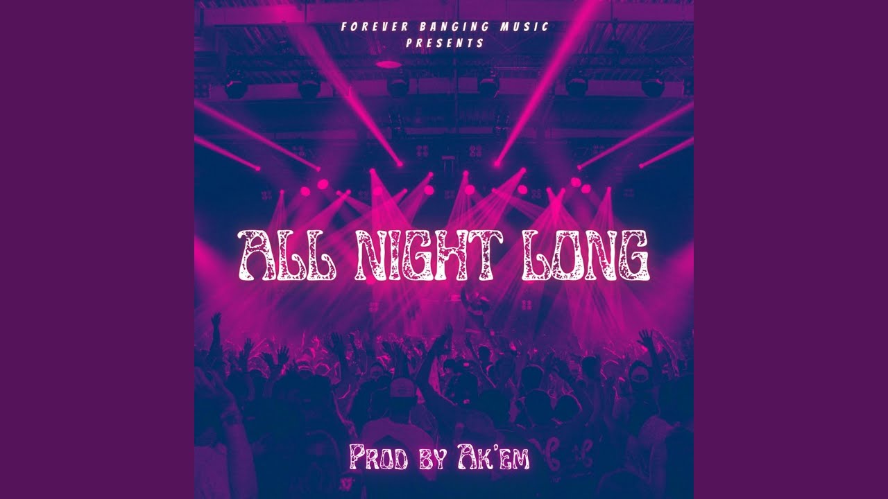 All Night Long - YouTube