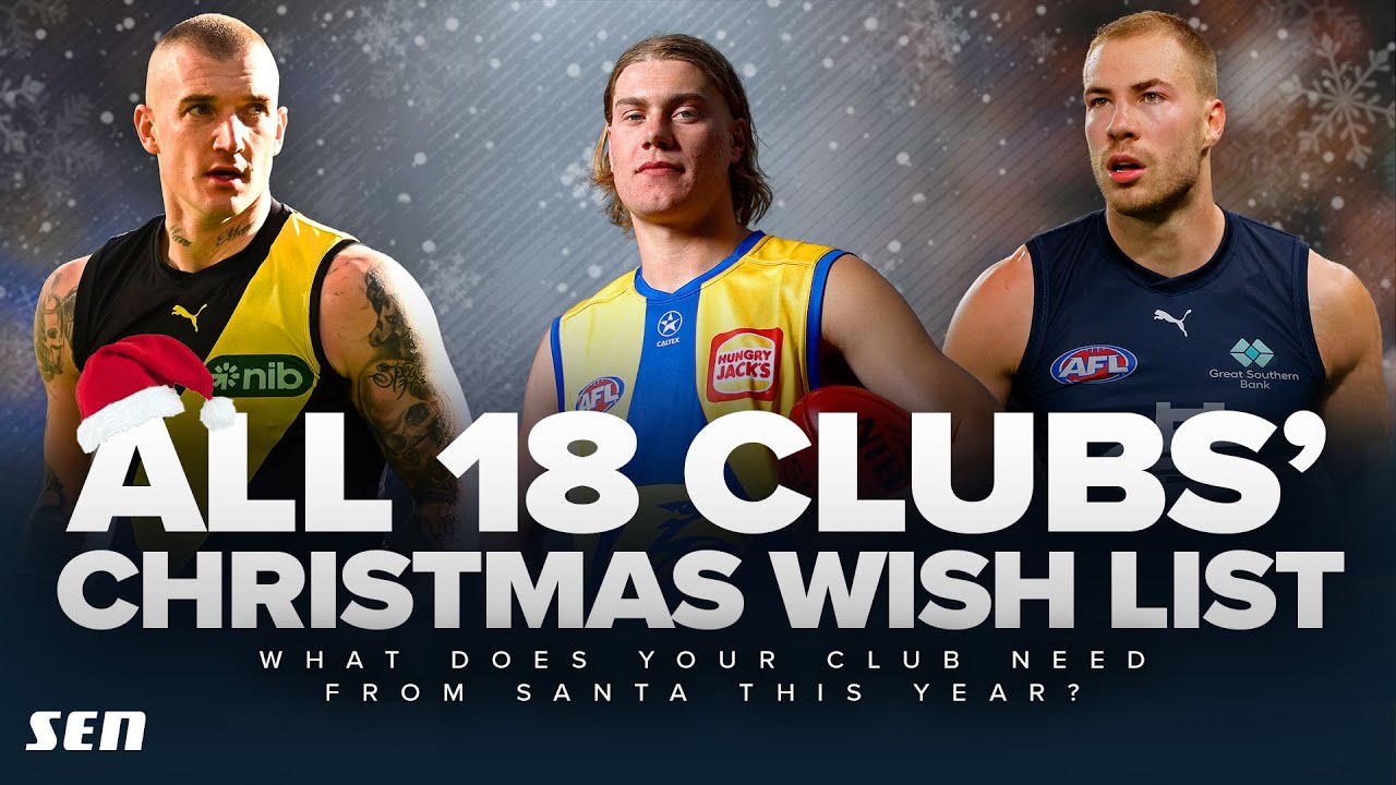 What does your AFL club want for Christmas? Going through ALL 18 teams ...