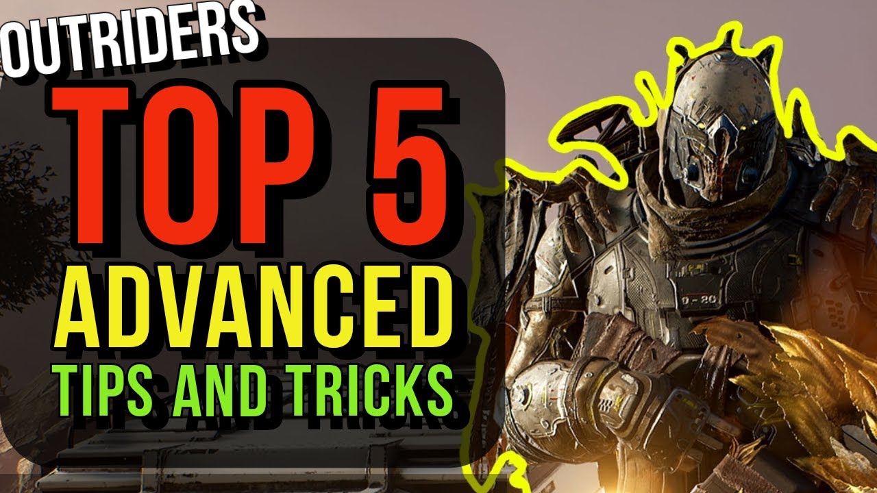 OUTRIDERS - TOP 5 Advanced Tips & Tricks - Guide for Trickster Twisted ...