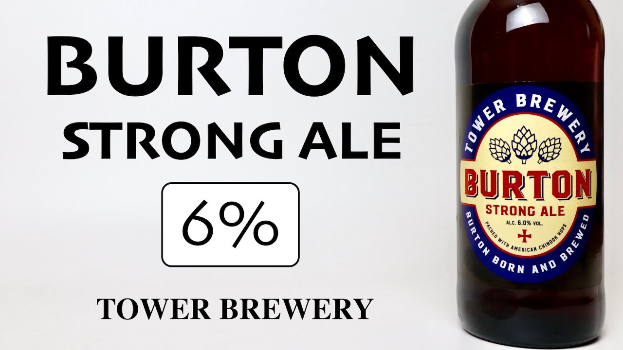 Burton Strong Ale - Tower Brewery. - YouTube