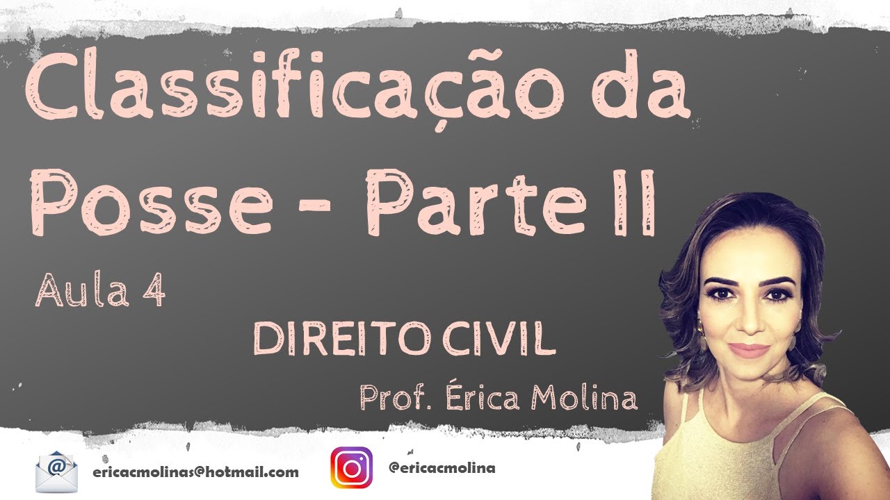 AULA 4 - CLASSIFICAÇÃO DA POSSE - PARTE II - YouTube