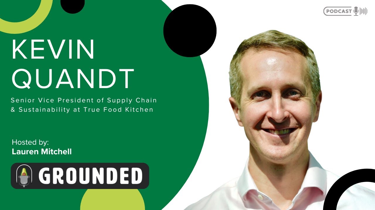Kevin Quandt - Grounded Podcast: Leaders in Produce, Food Service ...