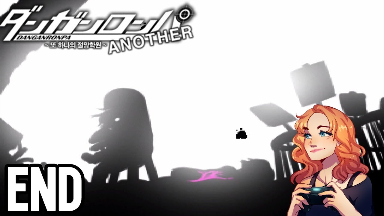 THE END OF HOPE'S PEAK | Danganronpa: Another [FINALE] - YouTube