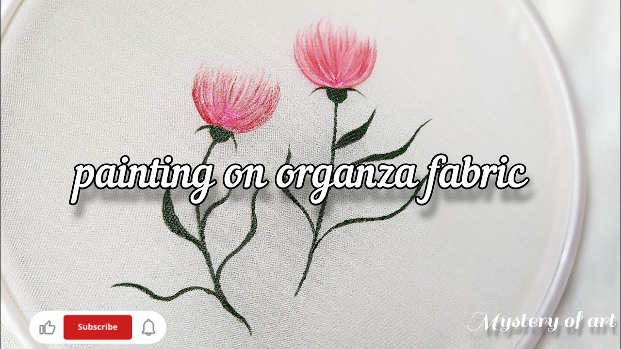 how to paint on organza fabric / flower painting for beginners - YouTube