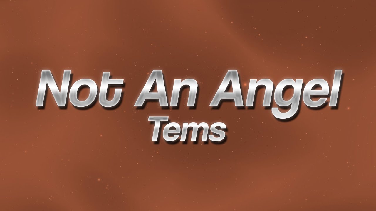 Tems - Not An Angel 💔 (lyrics) - YouTube