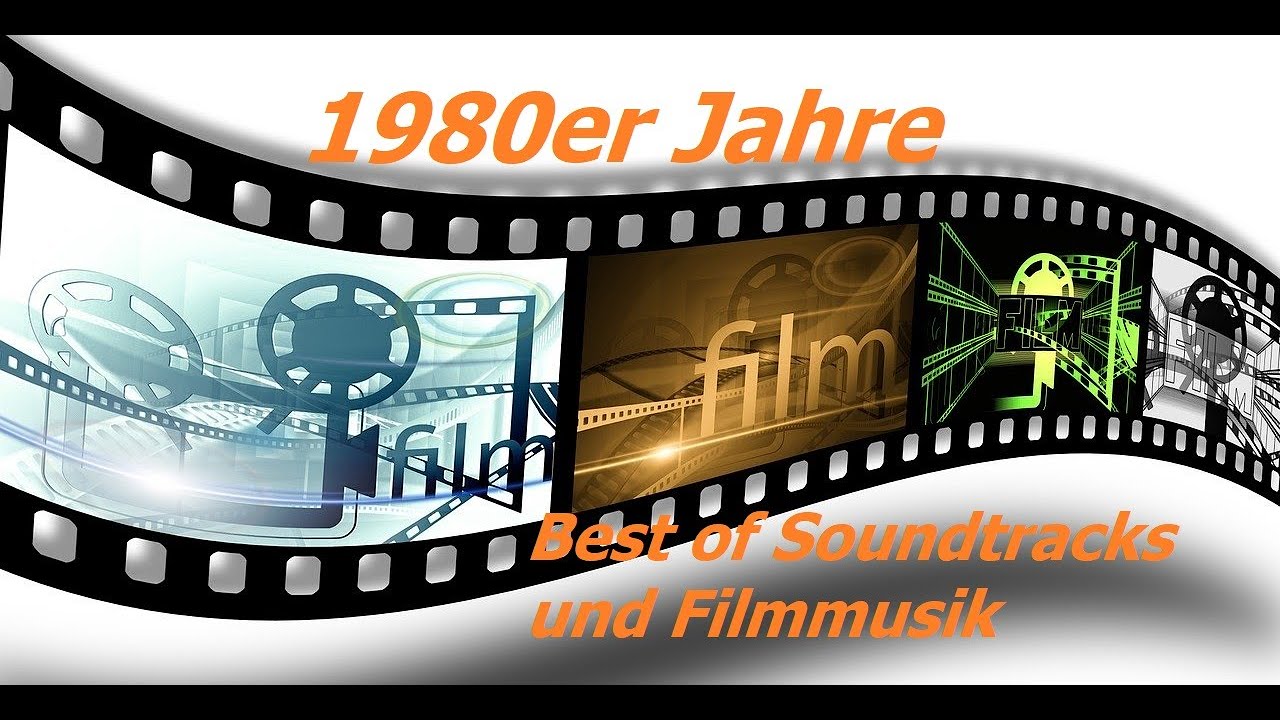 Filmmusik *Best of Soundtracks der 1980er Jahre - YouTube