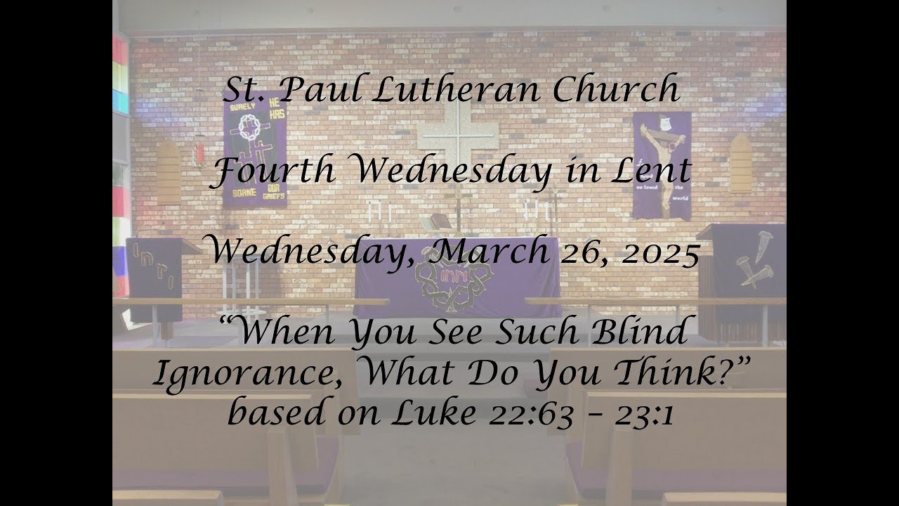Worship Service - Fourth Wednesday in Lent (3-26-25) - YouTube