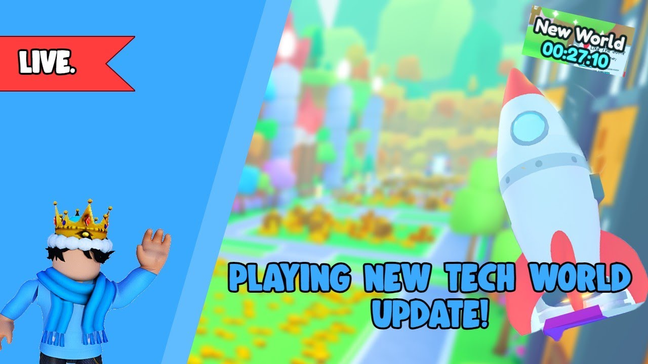 LIVE. UPDATE 6! TECH WORLD!! - YouTube