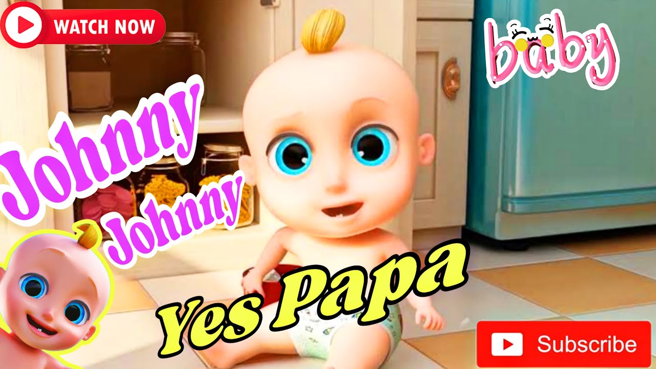 Johnny Johnny Yes Papa || Baby Cartoons|| Baby Poem - YouTube