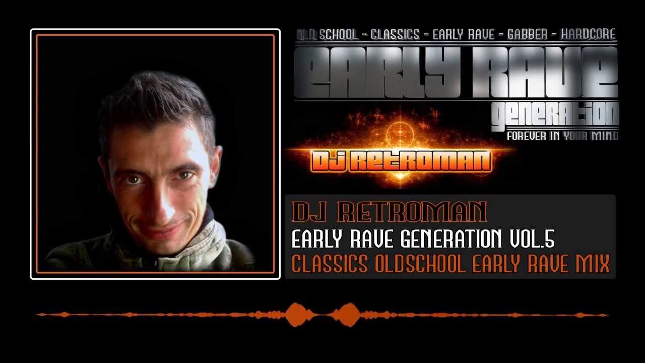 Early Rave Generation Vol.5 - DJ RETROMAN - YouTube