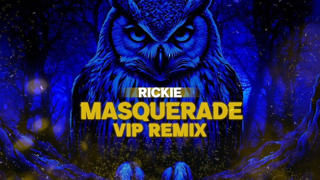 Rickie - Masquerade (VIP Remix) - YouTube
