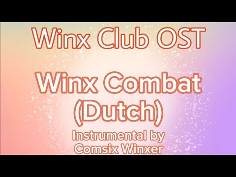 Winx Club OST - Winx Combat (Dutch)