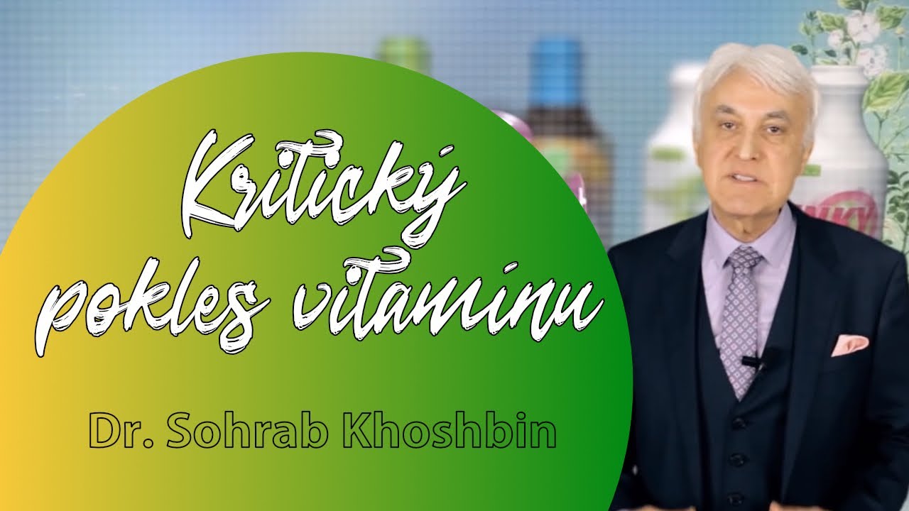 Dr. Sohrab Khoshbin - Kritický pokles vitamínů a minerálů v potravinách ...