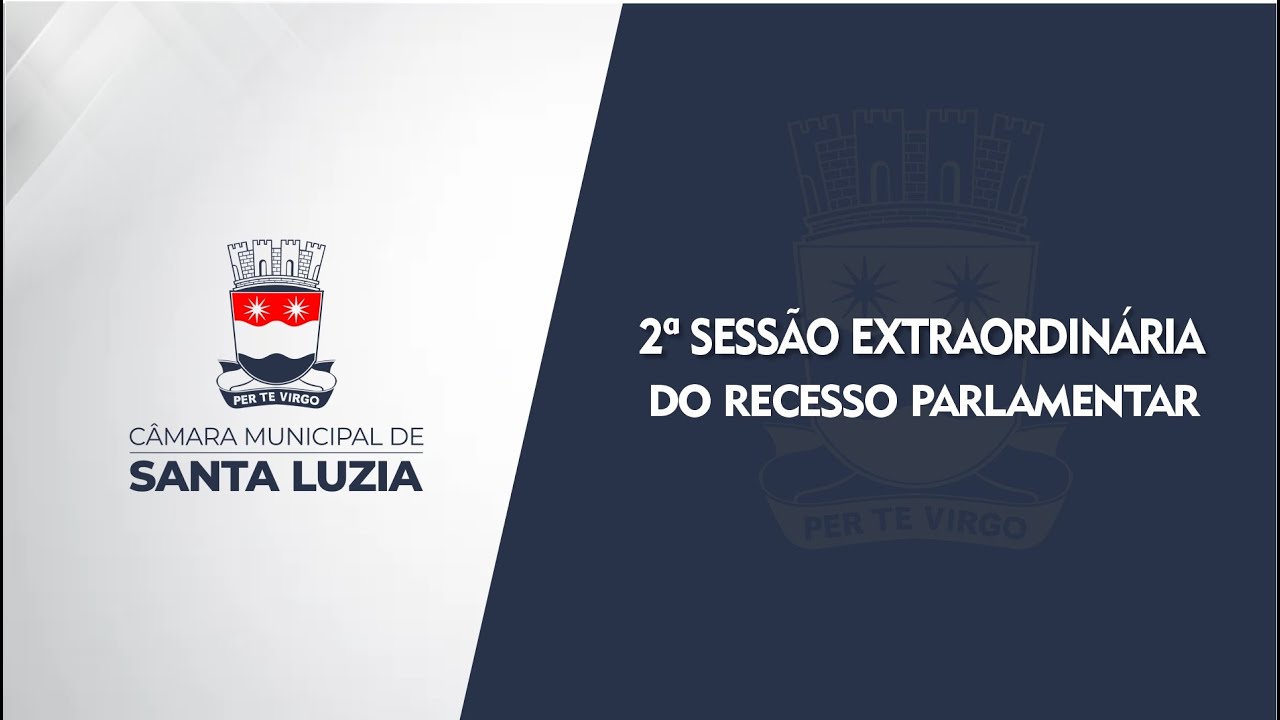 2ª SESSÃO EXTRAORDINÁRIA DO RECESSO PARLAMENTAR - YouTube